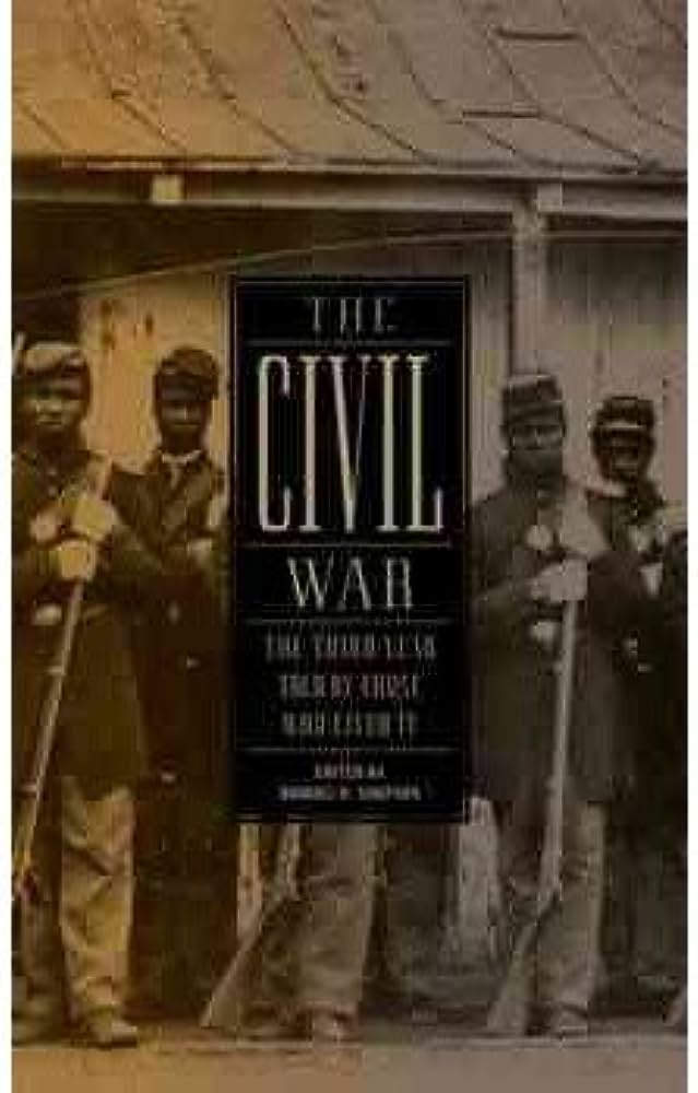 “The Civil War: The Third Year Told by the People Who Lived It”